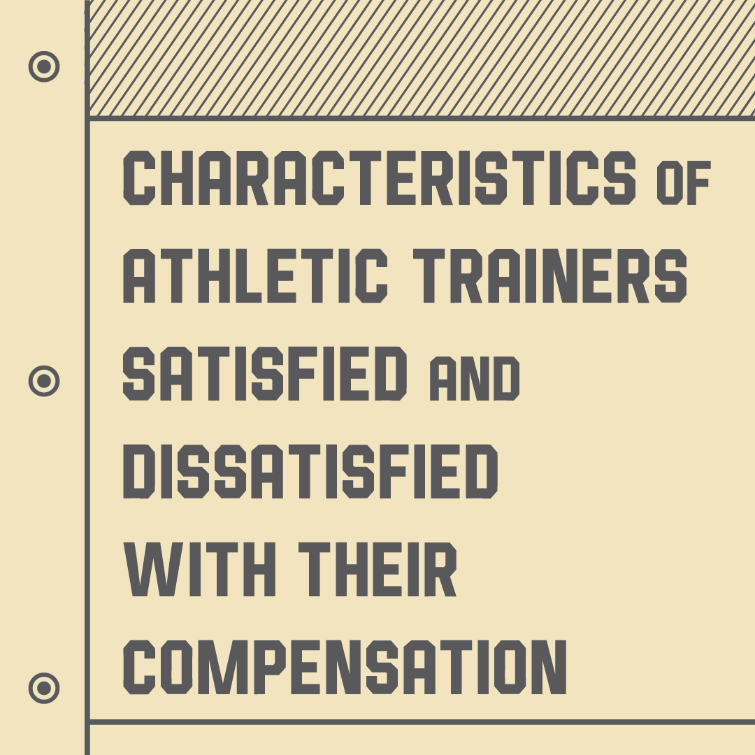 Characteristics of Athletic Trainers Satisfied and Dissatisfied with ...