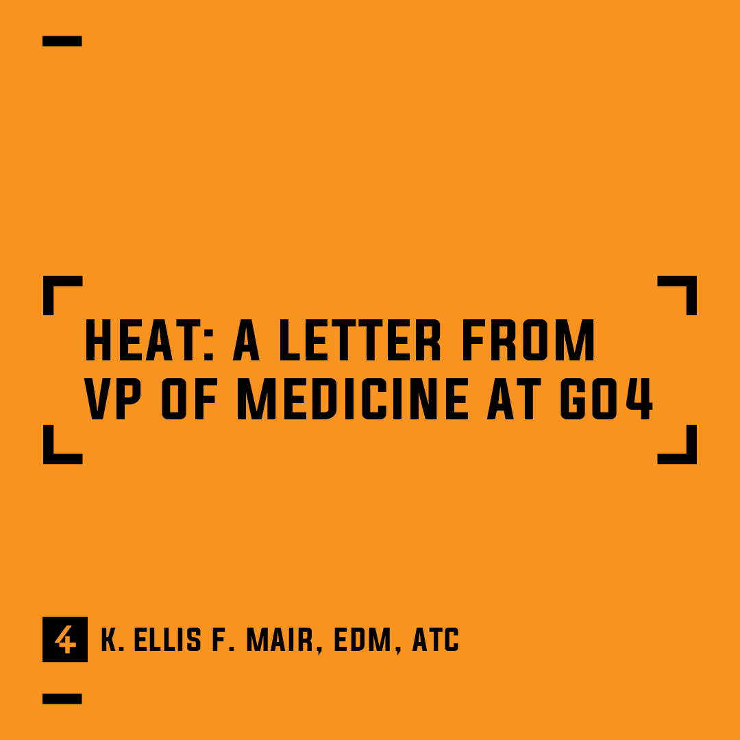Heat: A Letter from VP of Medicine - Go4